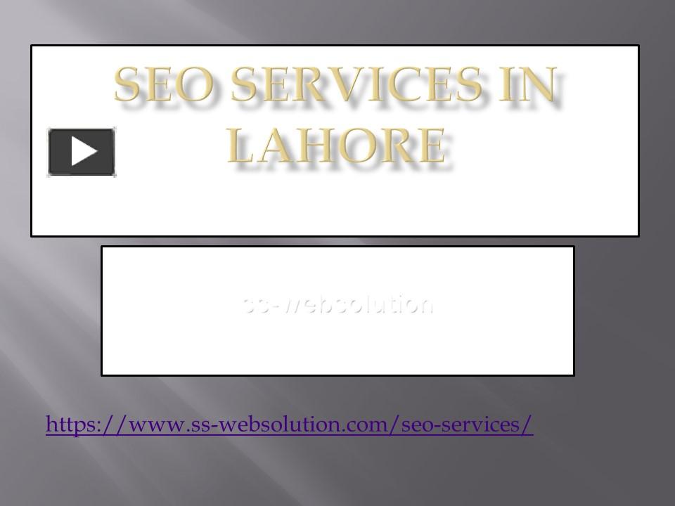 PPT – SEO Services in Lahore PowerPoint presentation | free to download - id: 967bef-MzYyM