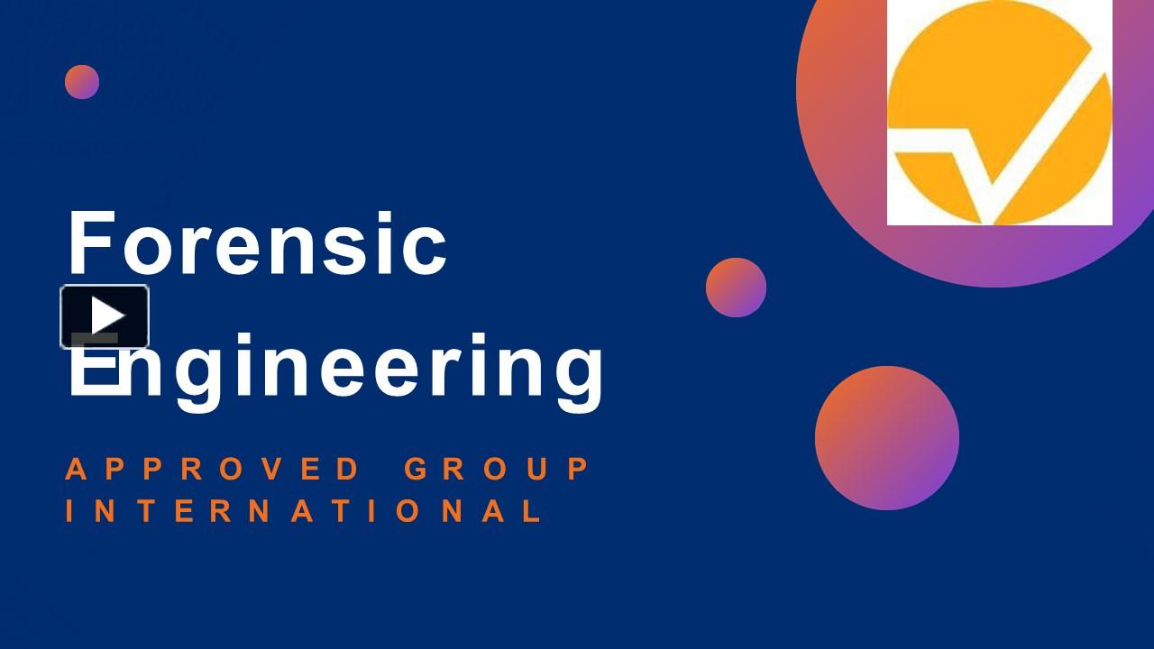 PPT – Approved Group International Forensic Engineering in Indonesia & Malaysia PowerPoint ...