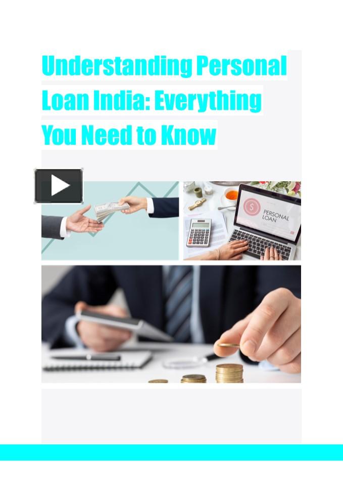 Understanding Personal Loan India: Everything You Need to Know presentation | free to download