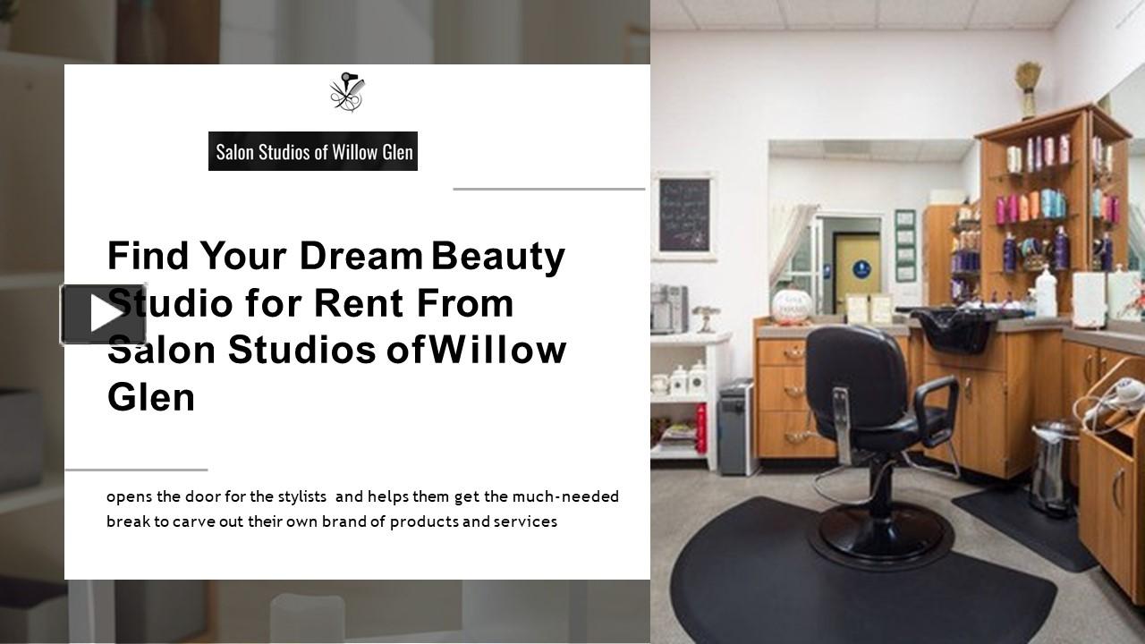 PPT – Find Your Dream Beauty Studio for Rent From Salon Studios of Willow Glen PowerPoint ...
