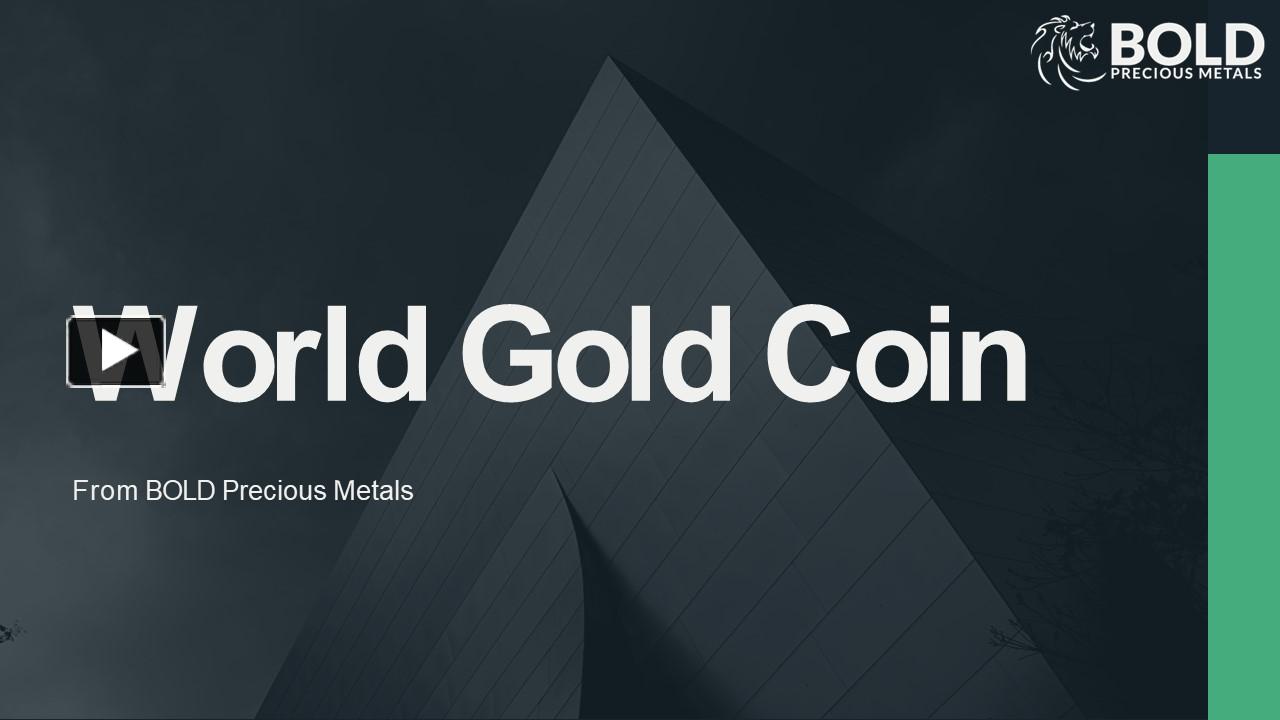 PPT – World Gold Coins | BOLD Precious Metals PowerPoint presentation | free to download - id ...