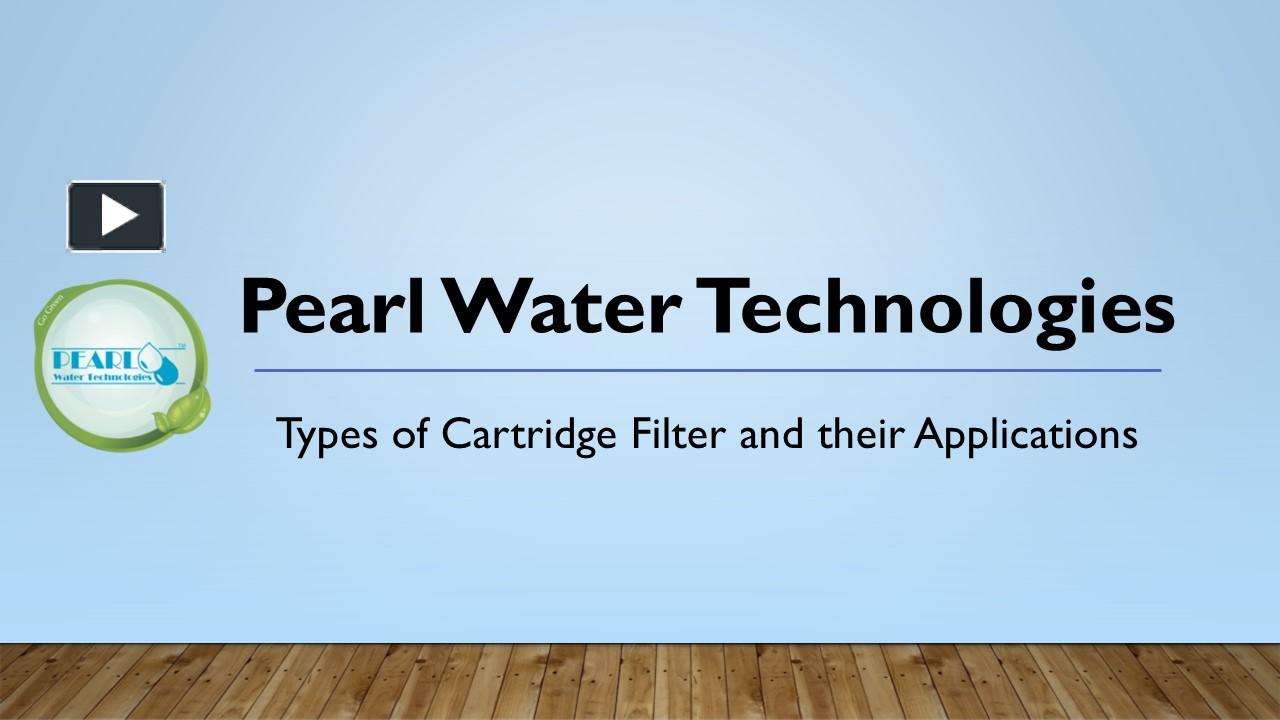 PPT – Types of Cartridge Filter and their Applications PowerPoint presentation | free to ...