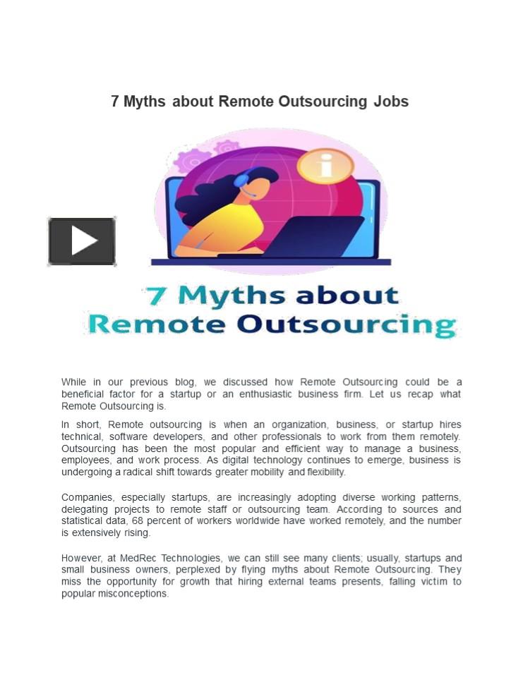 7 Myths about Remote Outsourcing Jobs | MedRec Technologies presentation | free to download