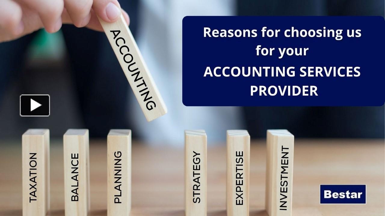 PPT – Reasons for choosing us for your Accounting Services Provider | Bestar PowerPoint ...