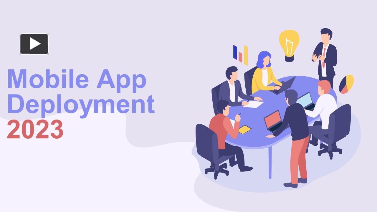 Ppt Best Practices For Mobile App Deployment 2023 Powerpoint