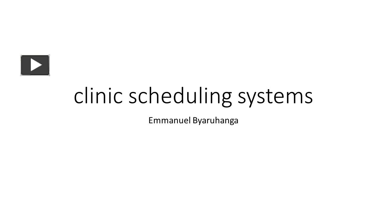 Clinic Scheduling System presentation | free to download