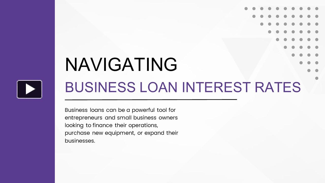 PPT – Navigating Business Loan Interest Rate PowerPoint presentation ...