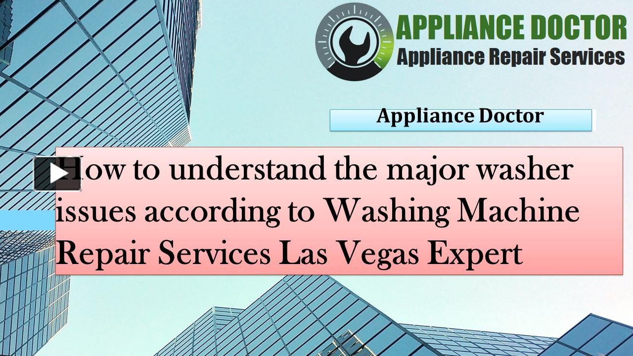 PPT – How to understand the major washer issues according to Washing Machine Repair Services Las ...