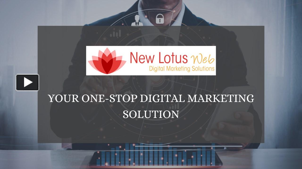 PPT – Your One-Stop Digital Marketing Solution - New Lotus Web PowerPoint presentation | free to ...