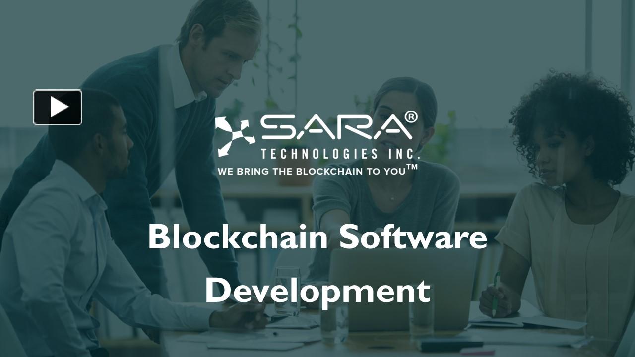 Blockchain Software Development by Sara Technologies Inc. presentation | free to download