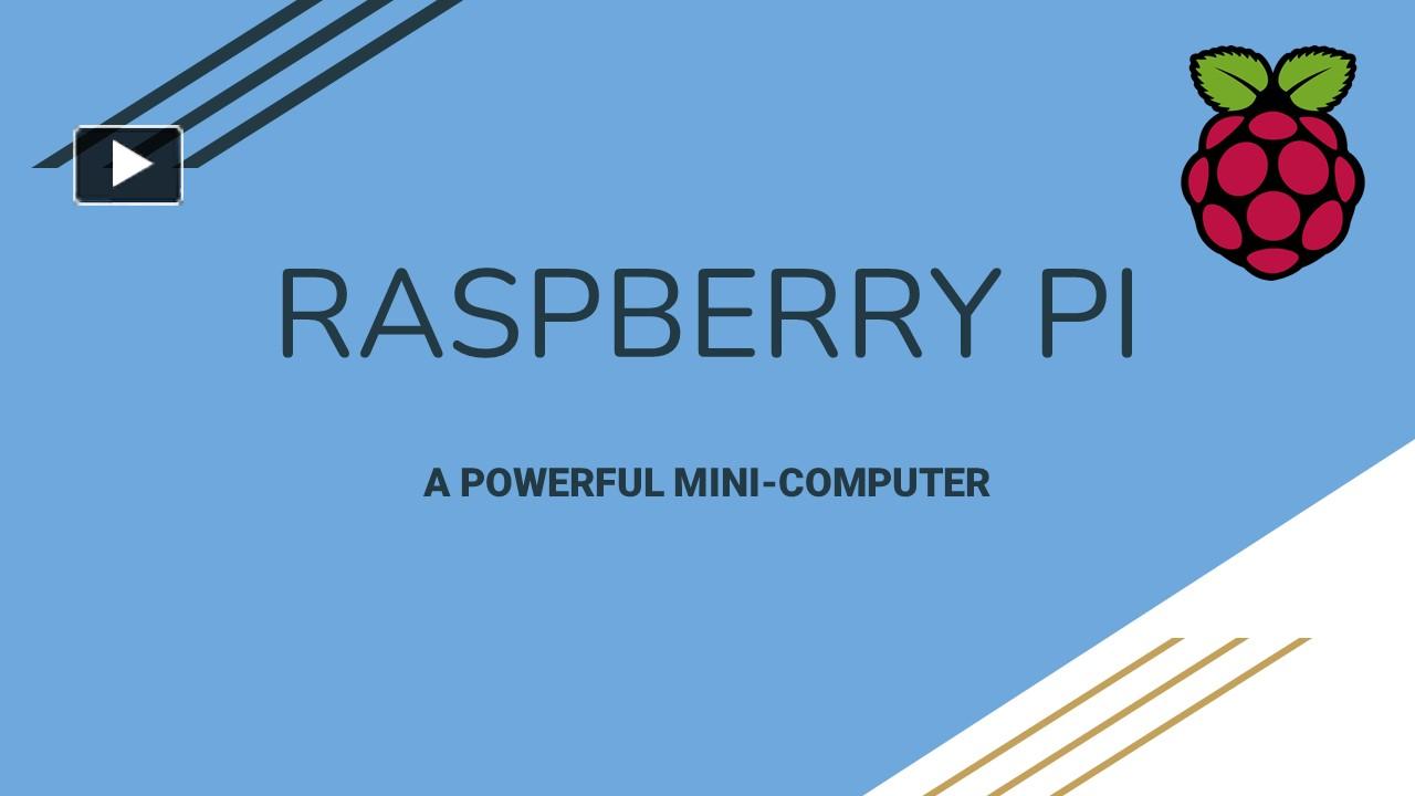RASPBERRY PI A POWERFUL MINI-COMPUTER (1) presentation | free to download