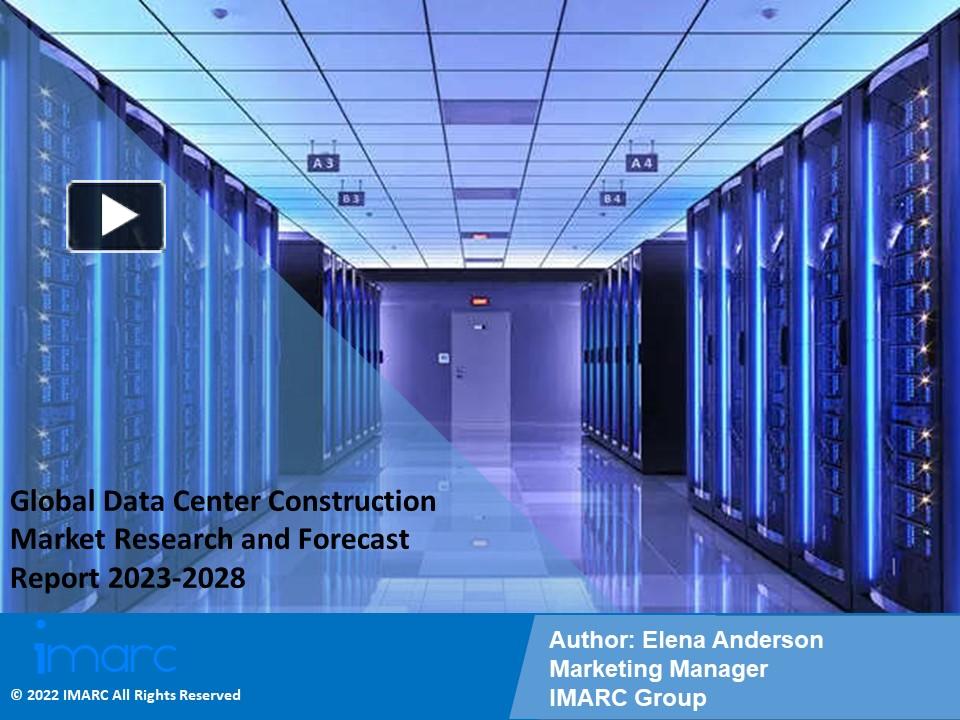 PPT – Data Center Construction Market PPT (2023-2028): Global Trends, Scope, Demand, Opportunity ...