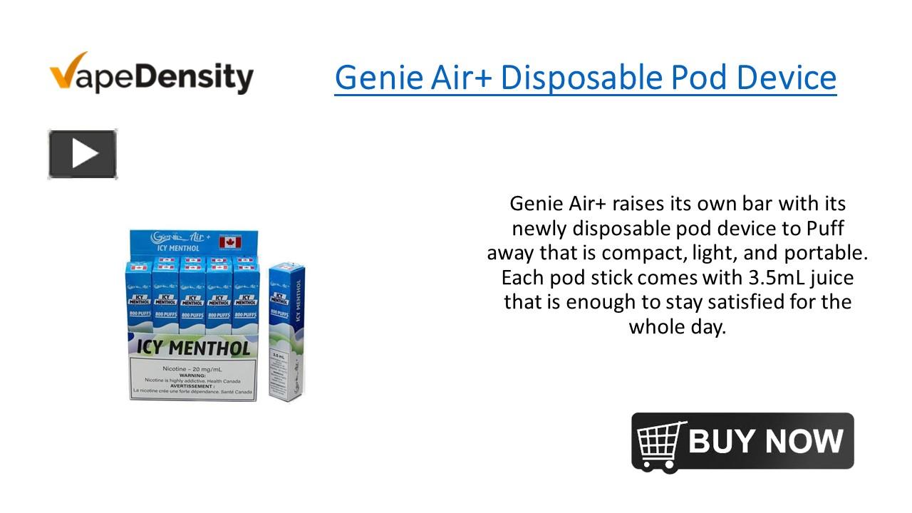 PPT – Genie Air+ Disposable Pod Device PowerPoint presentation | free to download - id: 9688fb-YTIxM