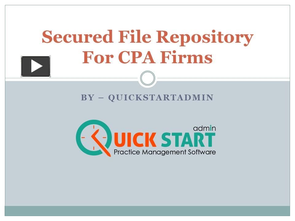 PPT – Reliable File repository system for CPAs – QuickstartAdmin PowerPoint presentation | free ...