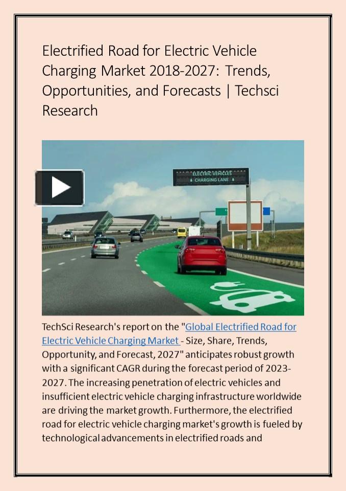 PPT – Electrified Road for Electric Vehicle Charging Market 2027: Emerging Opportunities ...