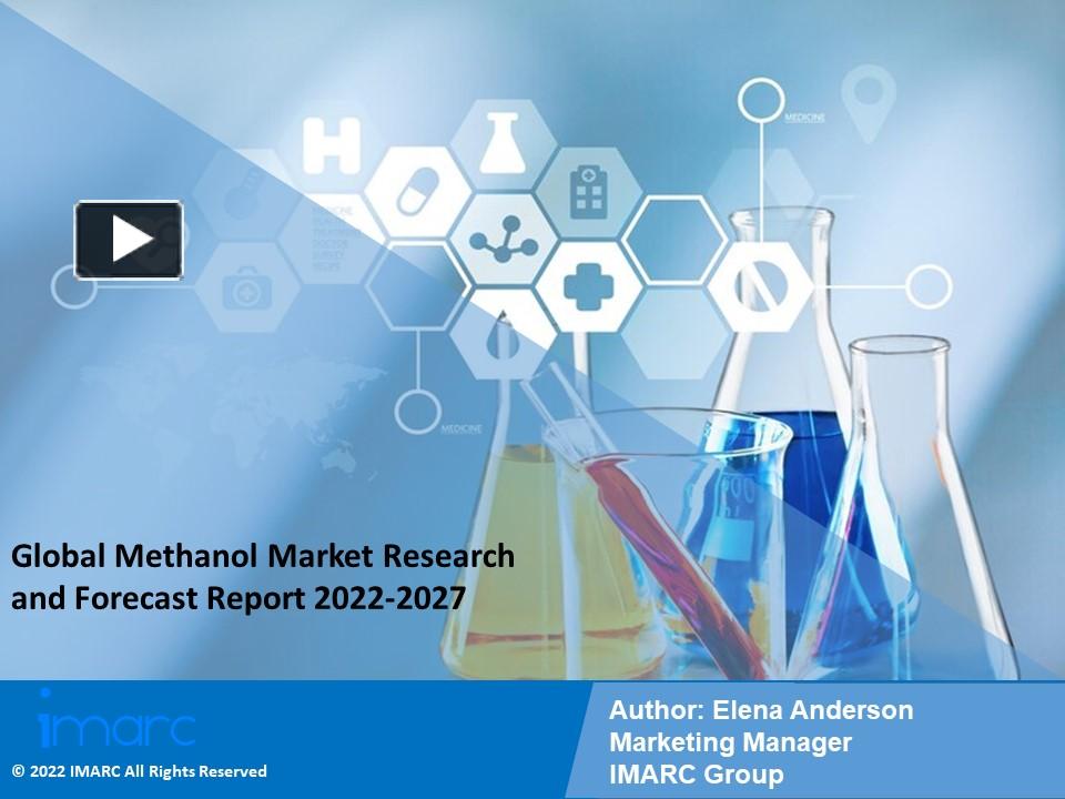 PPT – Methanol Market Demand, Trends and Business Opportunities 2022-2027 PowerPoint ...