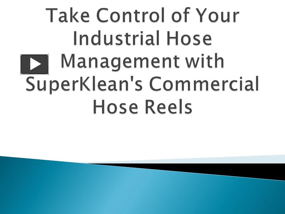 Take Control of Your Industrial Hose Management with SuperKlean's Commercial Hose Reels ...