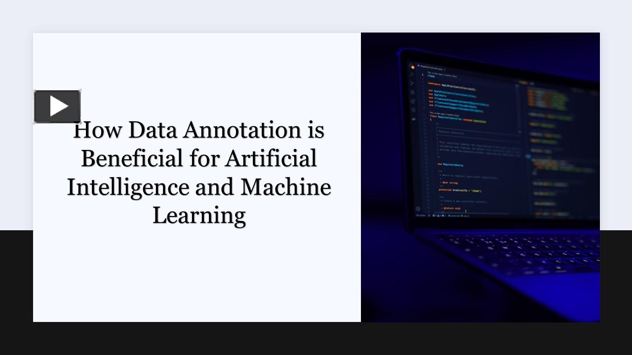 PPT – How Data Annotation is Beneficial for Artificial Intelligence and Machine Learning ...