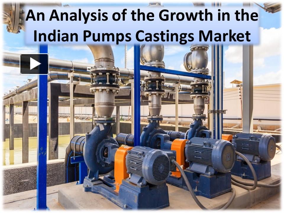 PPT – The market analysis report of pump casting PowerPoint presentation | free to download - id ...