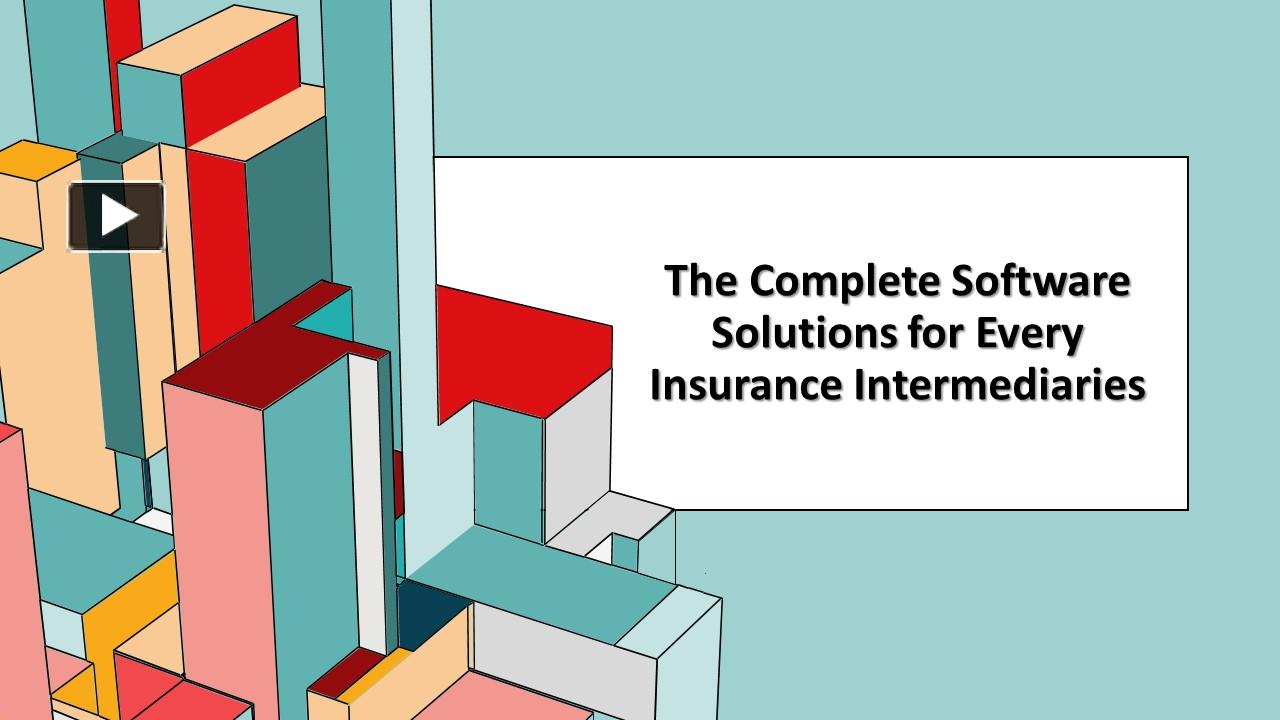 PPT – The Complete Software Solutions for Every Insurance Intermediaries PowerPoint presentation ...