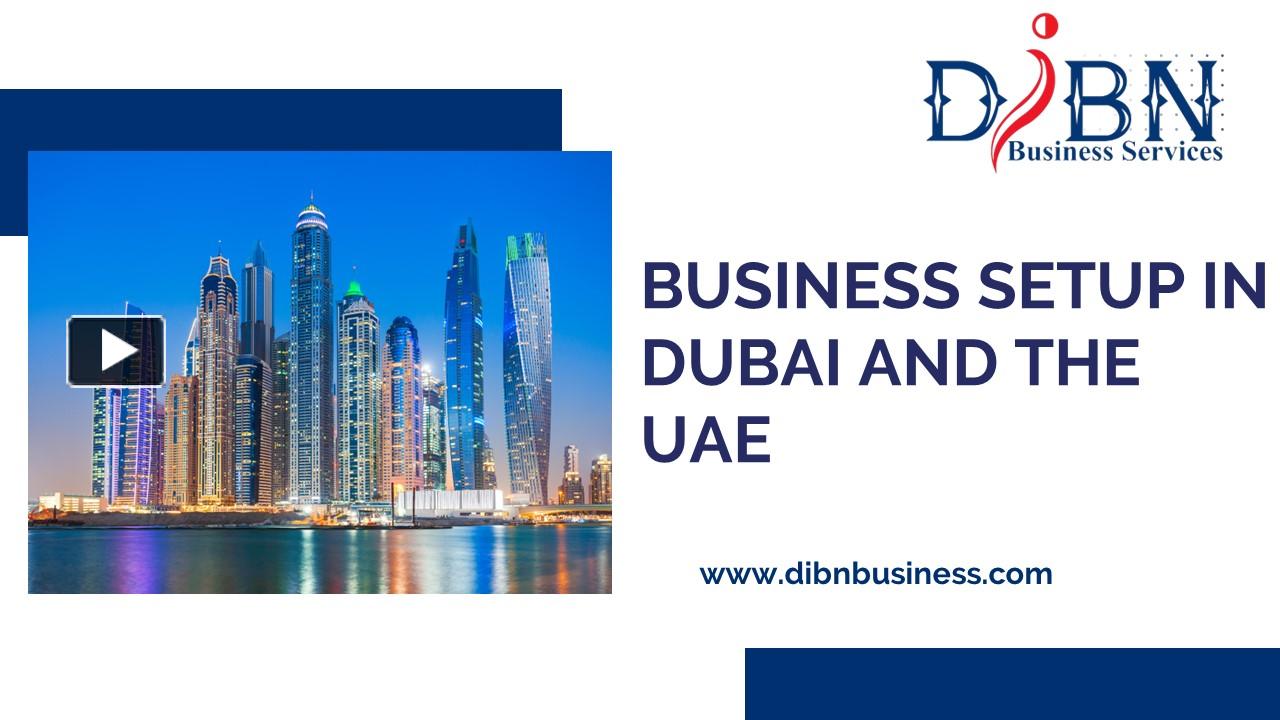 PPT – Business Setup in Dubai and the UAE PowerPoint presentation | free to download - id ...