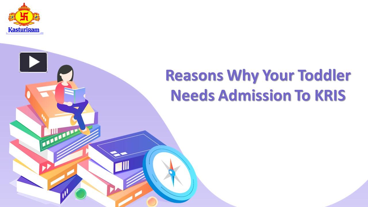 PPT – Reasons Why Your Toddler Needs Admission To KRIS PowerPoint presentation | free to ...