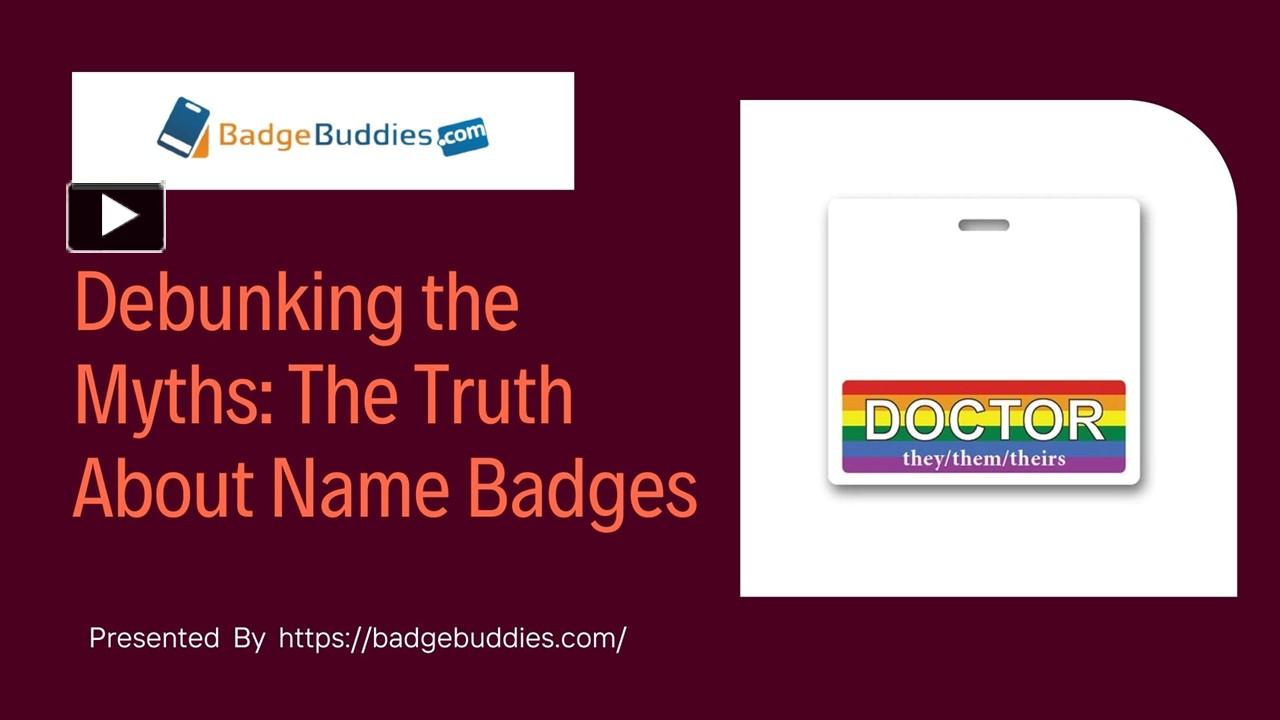 PPT – The Truth About Name Badges - Badge Buddies PowerPoint presentation | free to download ...