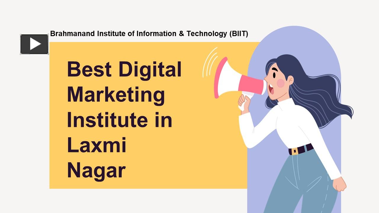 PPT – Best Digital Marketing Institute In Laxmi Nagar PowerPoint presentation | free to download ...