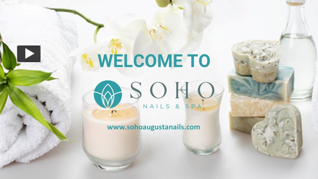 PPT – Welcome To Soho Nail And Spa PowerPoint presentation | free to download - id: 96923b-NGRmN