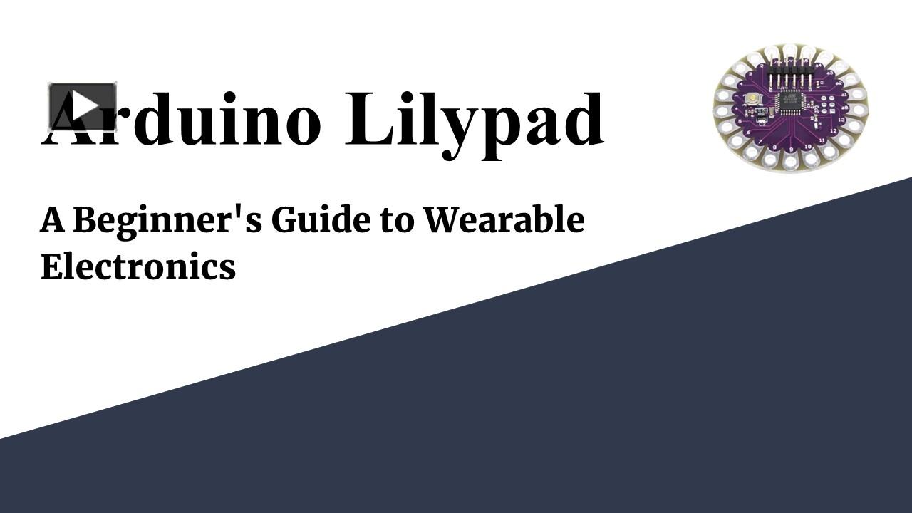 Ppt Arduino Lilypad A Beginners Guide To Wearable Electronics Powerpoint Presentation Free