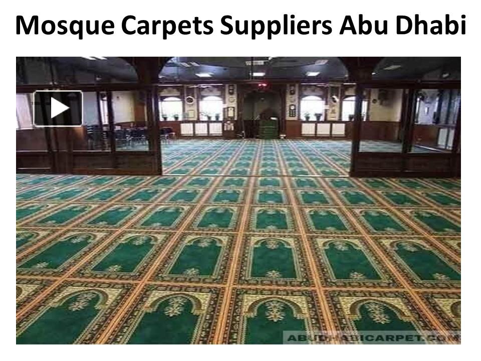 PPT – Mosque Carpets Suppliers Abu Dhabi PowerPoint presentation | free to download - id: 96940c ...