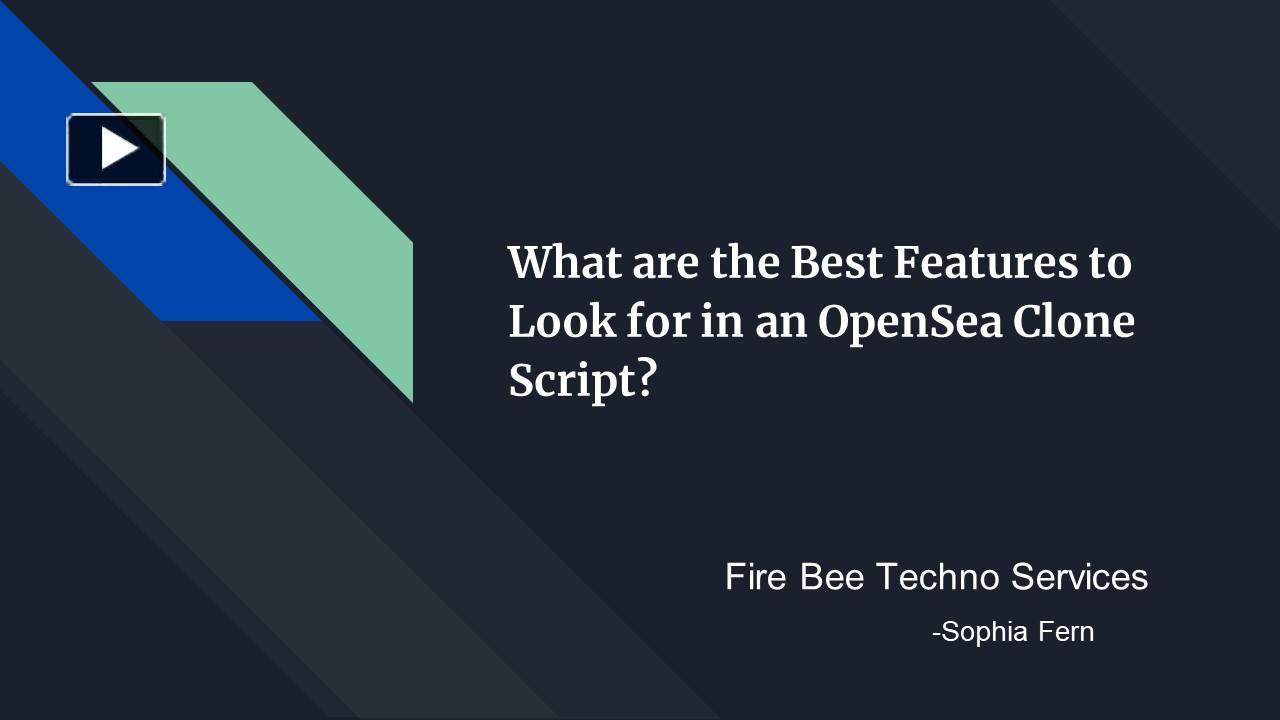 Ppt What Are The Best Features To Look For In An Opensea Clone Script