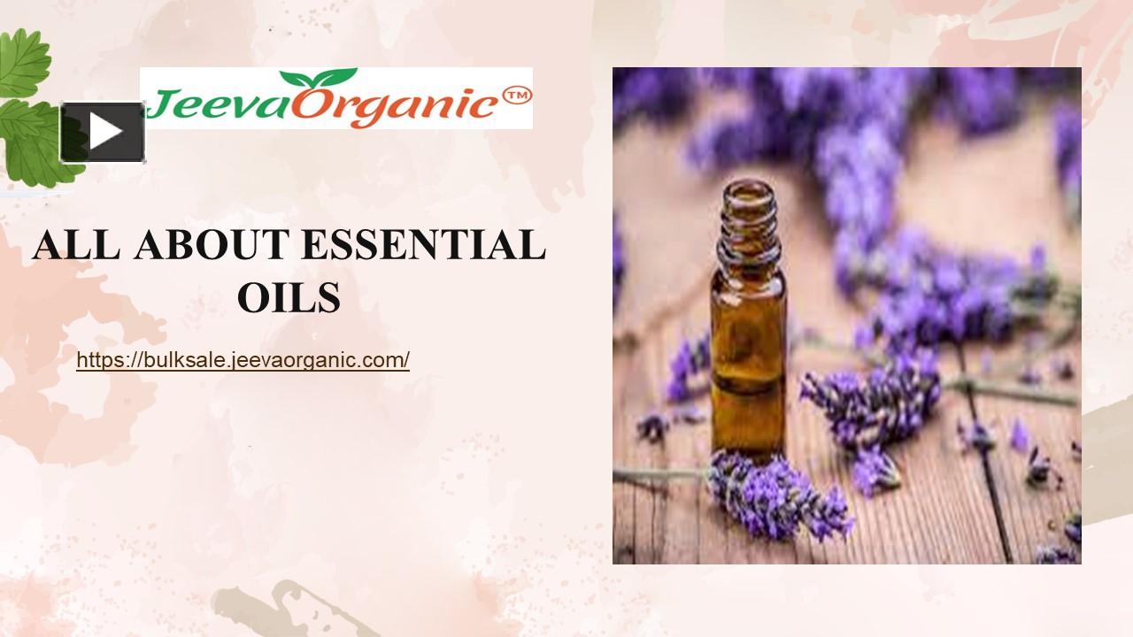 Essential Oils Usage / Jeeva Organic presentation | free to download