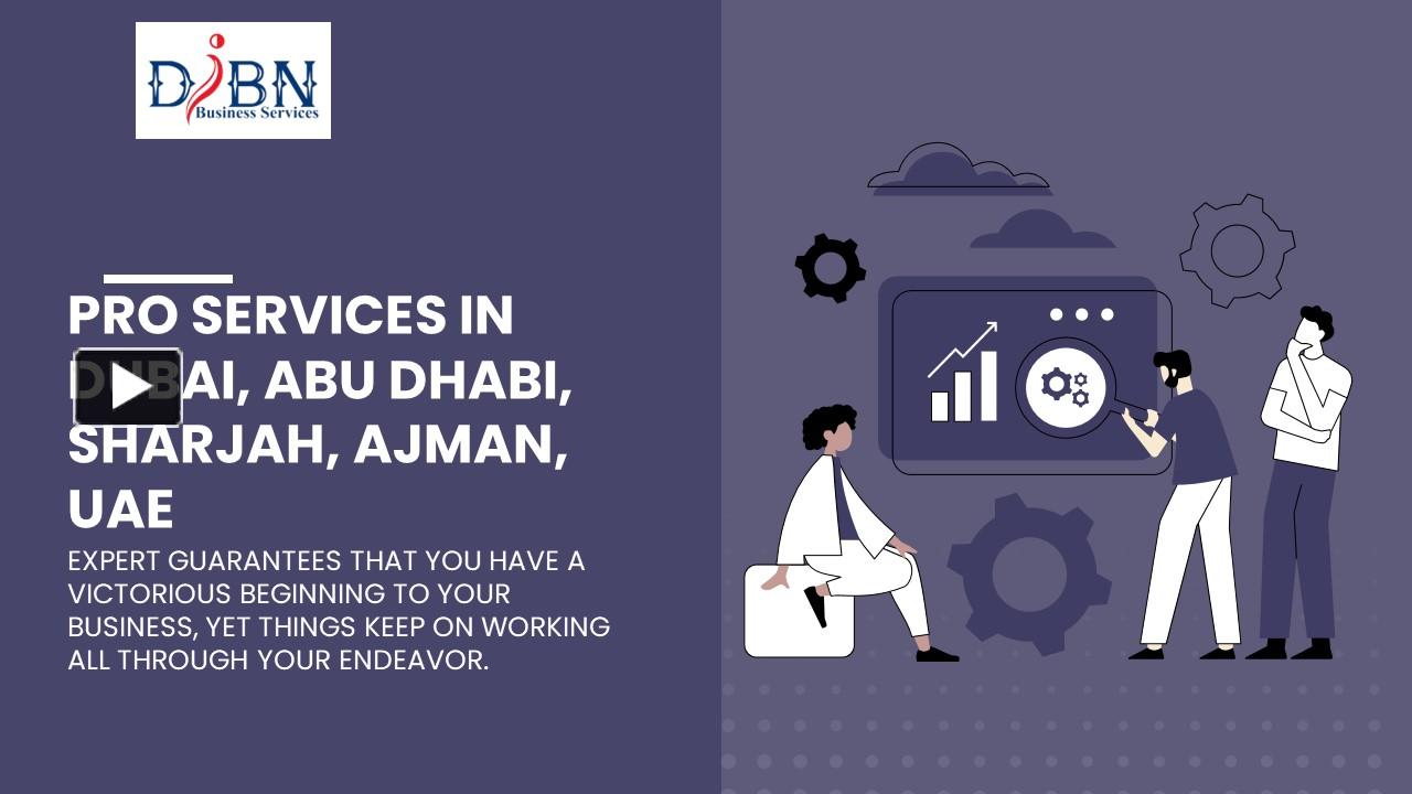 PPT – PRO Services in Dubai, Abu Dhabi, Sharjah, Ajman, UAE PowerPoint presentation | free to ...