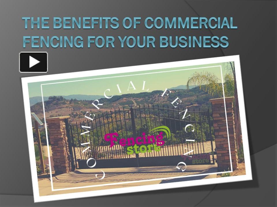 PPT – The Benefits of Commercial Fencing for Your Business PowerPoint presentation | free to ...