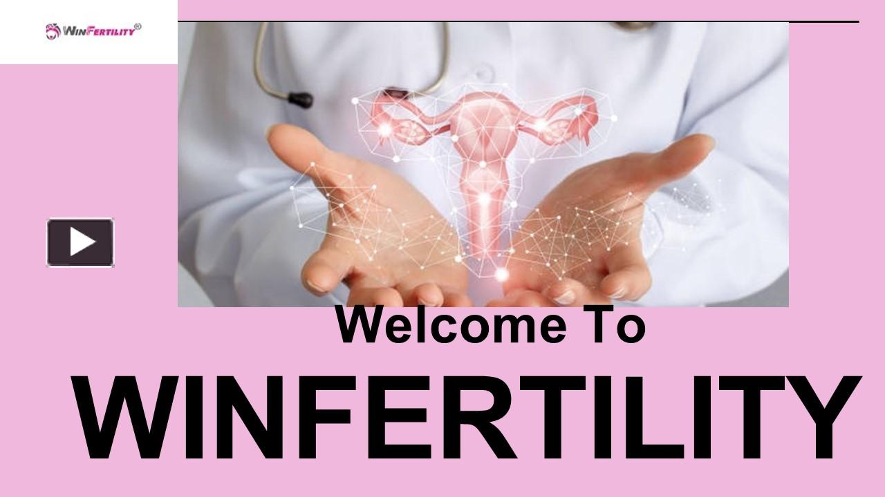 PPT – Winfertility PowerPoint presentation | free to download - id: 9697d0-OTlhN