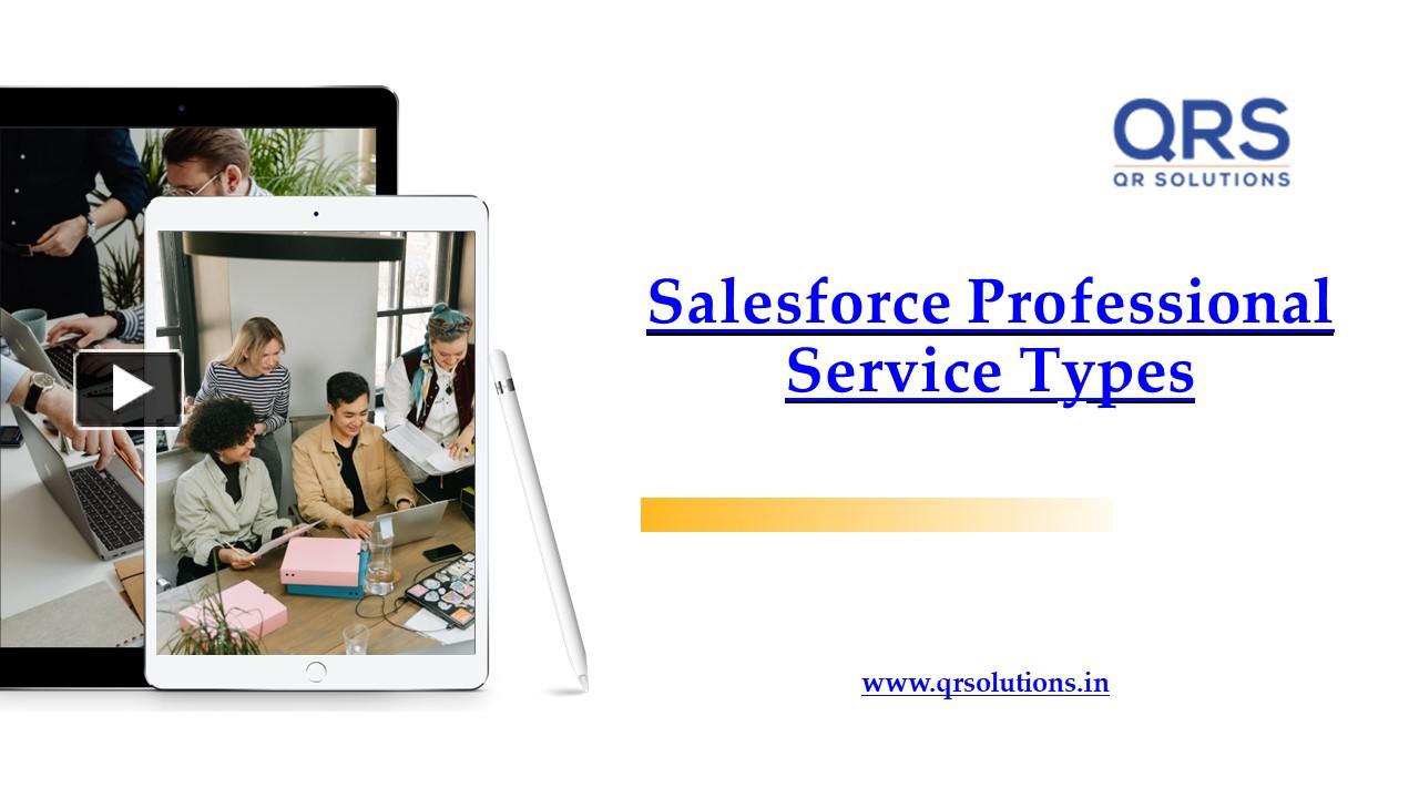 Ppt Popular Salesforce Service Types Qr Solutions Powerpoint