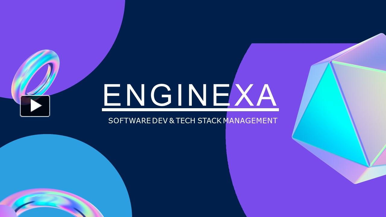 PPT – Enginexa: Software Dev & Tech Management PowerPoint presentation ...