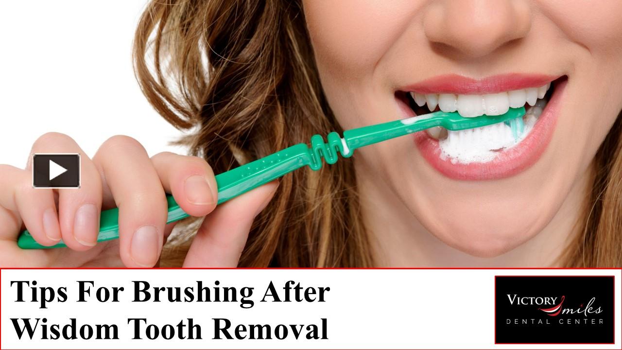 Brushing After Wisdom Tooth Removal Tips presentation | free to download