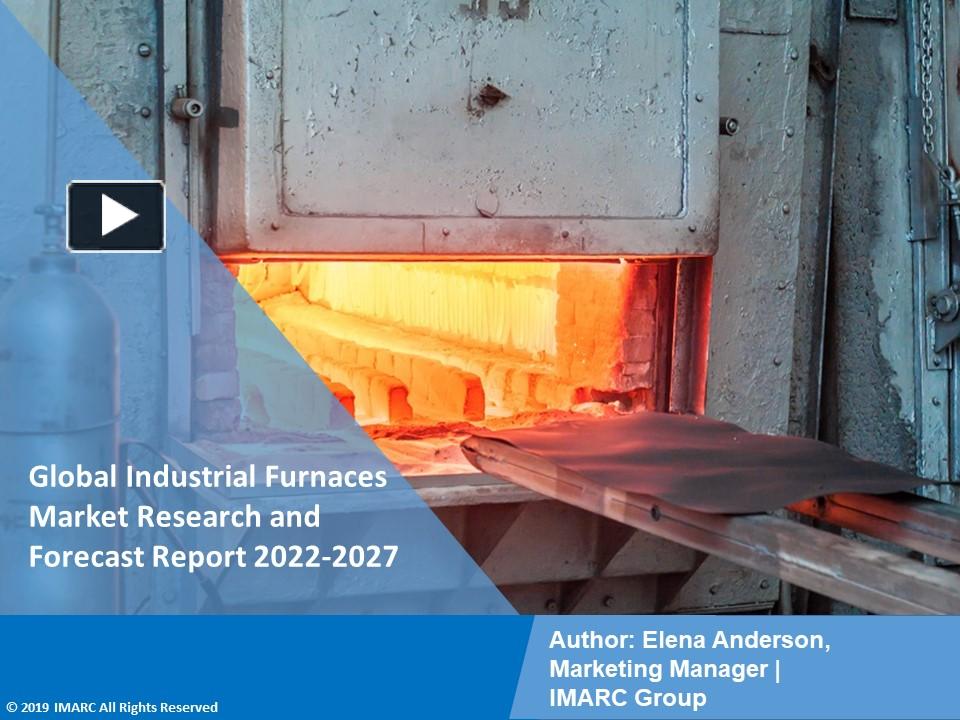 PPT – Industrial Furnaces Market PPT: Growth, Outlook, Demand, Keyplayer Analysis and ...