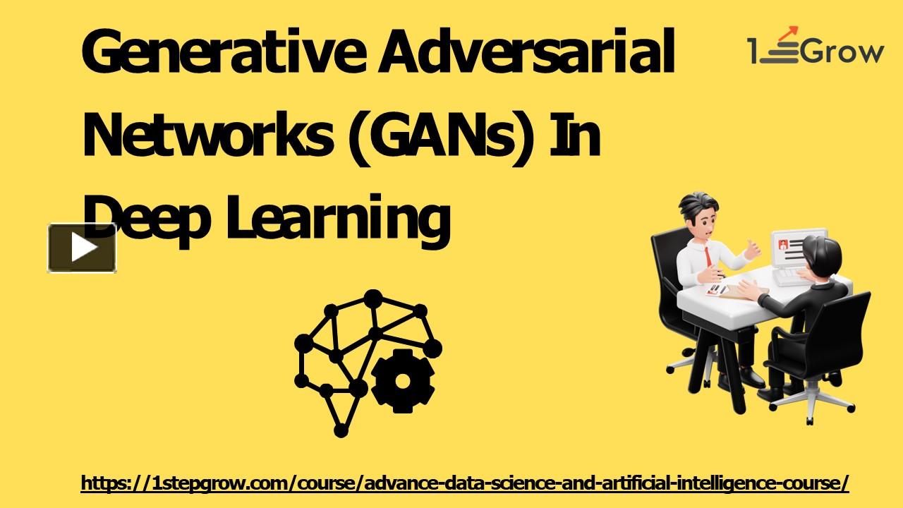 Ppt Generative Adversarial Networks Gans In Deep Learning Powerpoint Presentation Free To