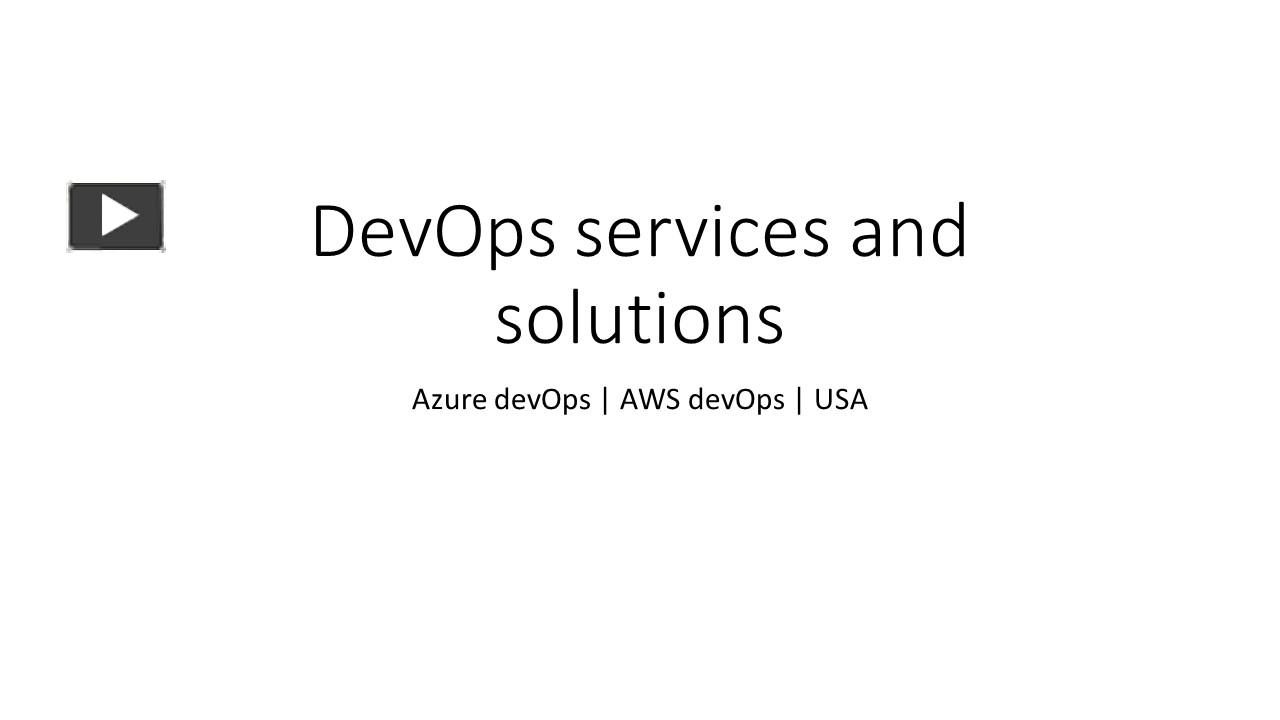 PPT – DevOps Consulting Services | Azure DevOps | AWS DevOps | devops services | USA PowerPoint ...