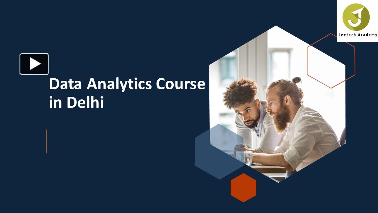 PPT – Data Analytics Course in Delhi PowerPoint presentation | free to download - id: 96a159-NzM3M