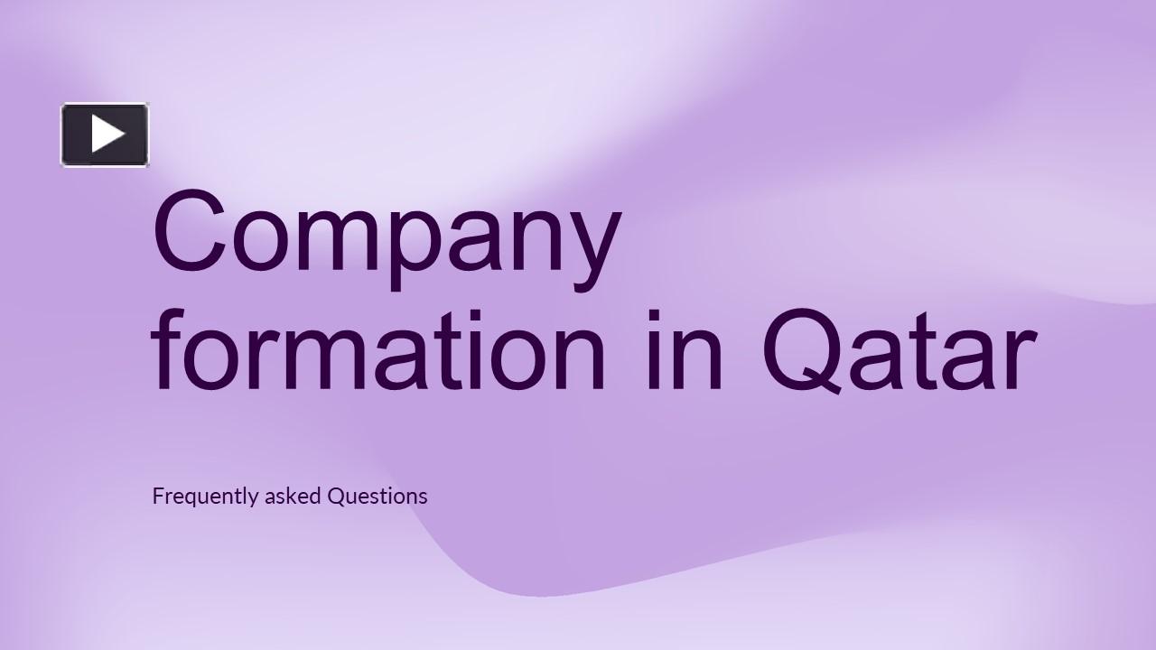 PPT – FAQs Company formation in Qatar PowerPoint presentation | free to download - id: 96a170-MDJkO