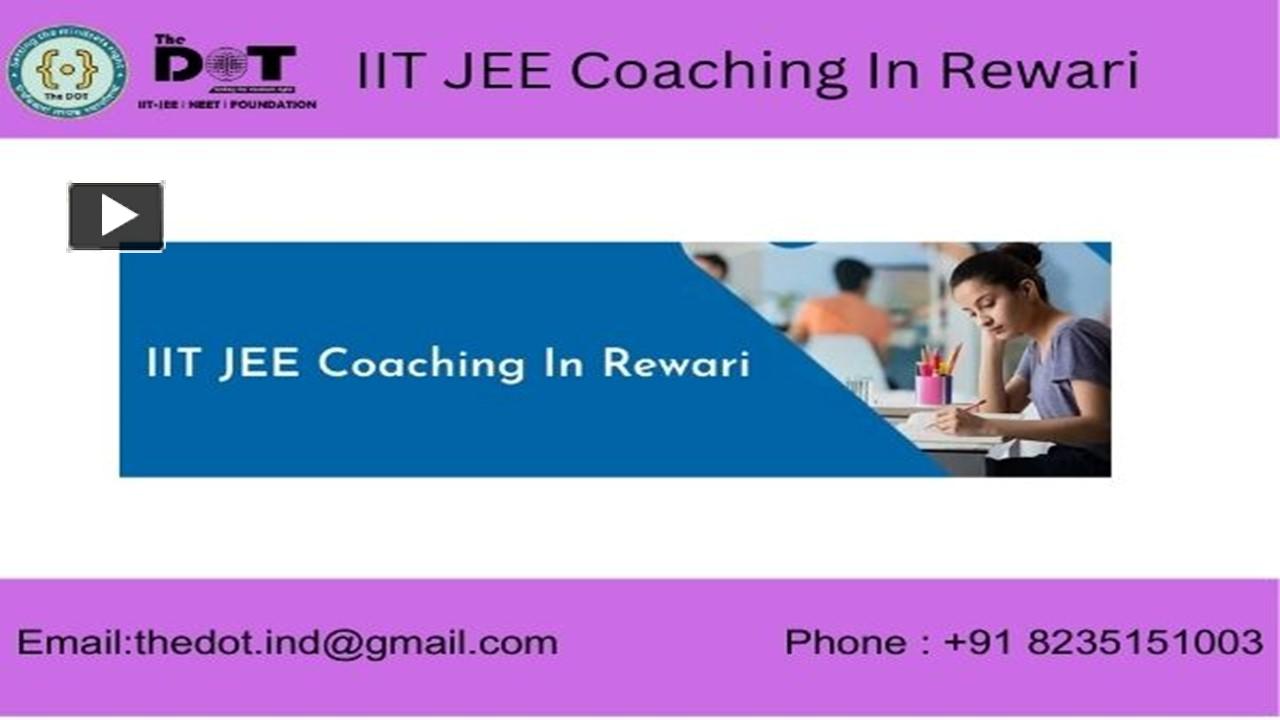 PPT – IIT JEE Coaching Institute In Rewari PowerPoint presentation | free to download - id ...