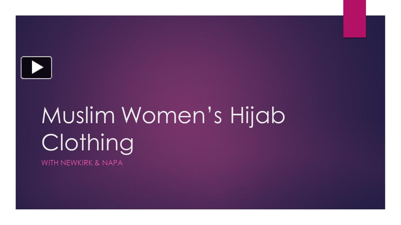 PPT – Muslim Women's Hijab Clothing PowerPoint presentation | free to ...
