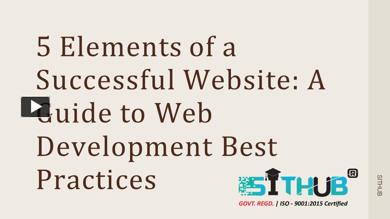 PPT – 5 Key Elements of a Successful Website: A Guide to Web Development Best Practices ...