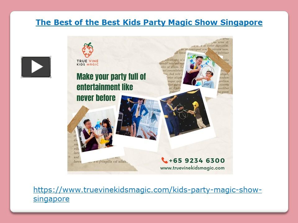 The Best of the Best Kids Party Magic Show Singapore presentation | free to download
