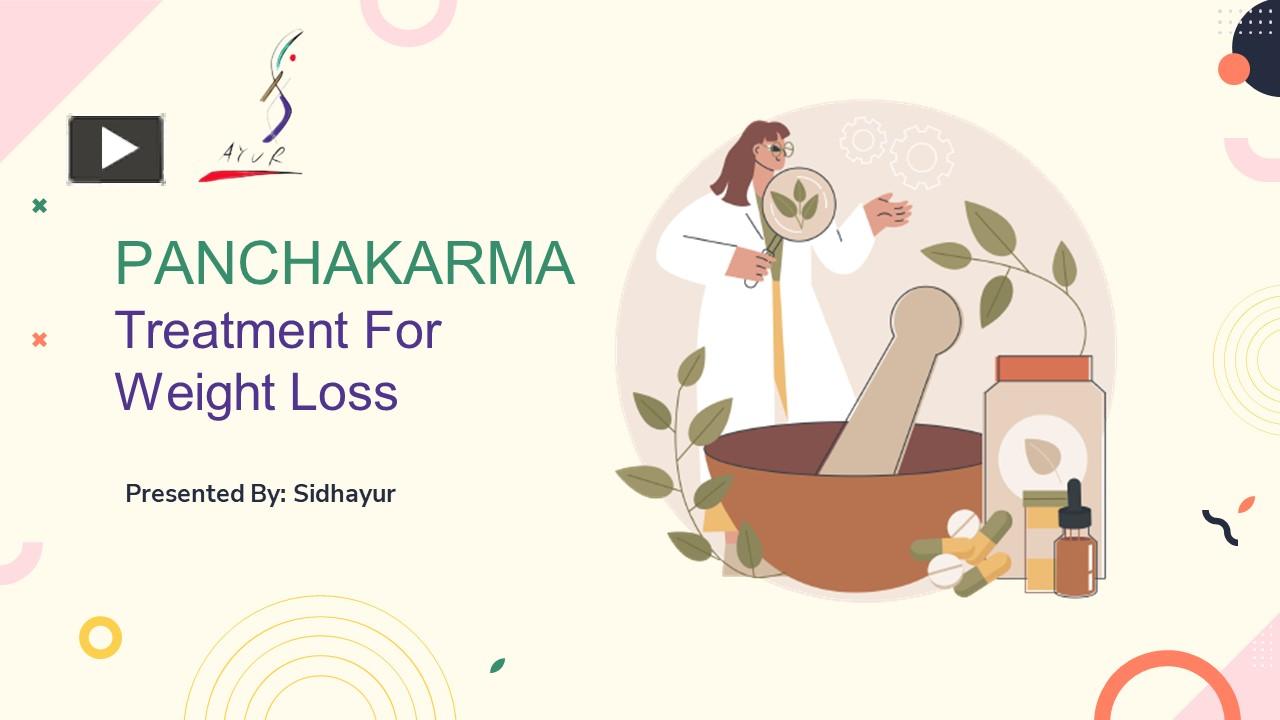 Panchakarma Treatment For Weight Loss presentation | free to download