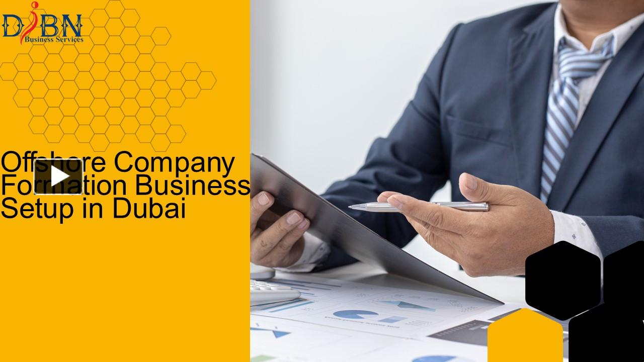 PPT – Offshore Company Formation Business Setup in Dubai PowerPoint presentation | free to ...